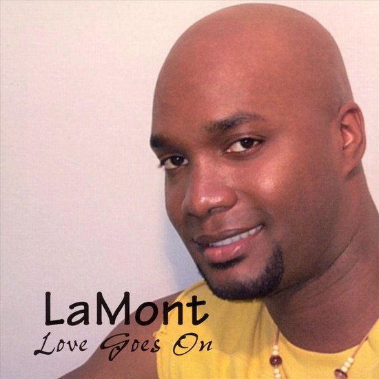 Love Goes On, Lamont | CD (album) | Muziek | bol.com