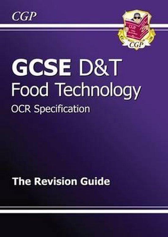 GCSE Design & Technology Food Technology OCR Revision Guide (A*-G ...