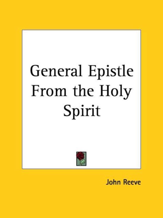 General Epistle from the Holy Spirit, John Reeve | 9780766169494 ...
