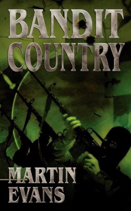 Bandit Country | 9781844019519 | Martin Evans | Boeken | bol.com