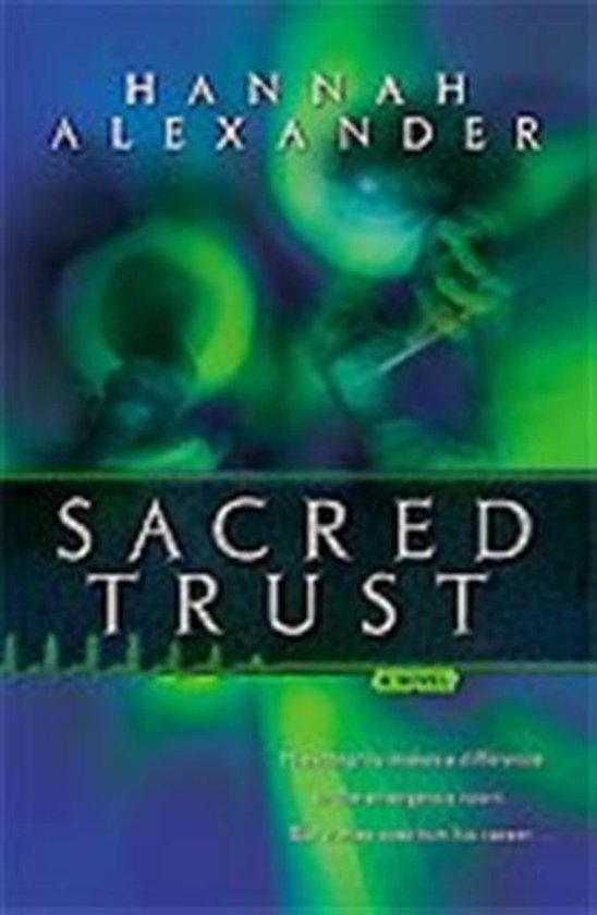 Sacred Trust, Hannah Alexander | 9780764222429 | Boeken | bol.com