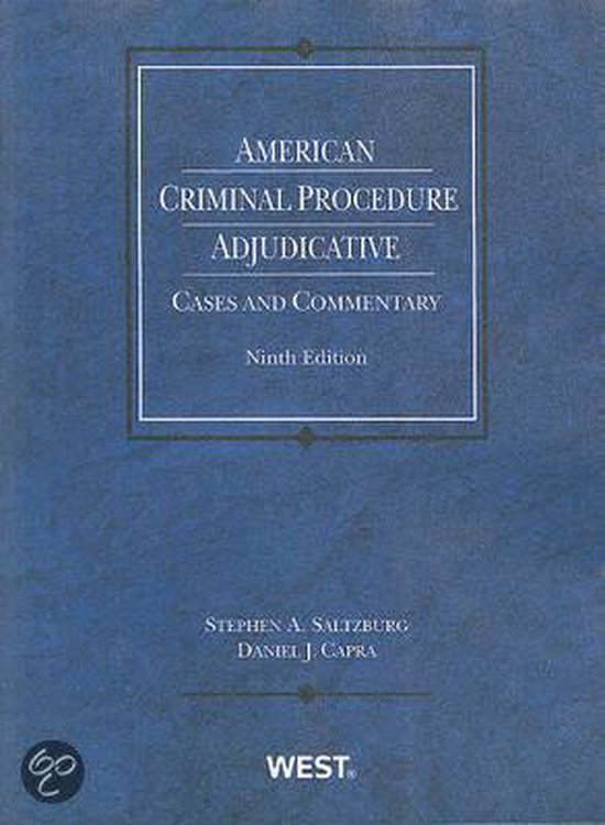 American Criminal Procedure: Adjudicative | 9780314199744 | Stephen A. Saltzburg | Boeken | bol