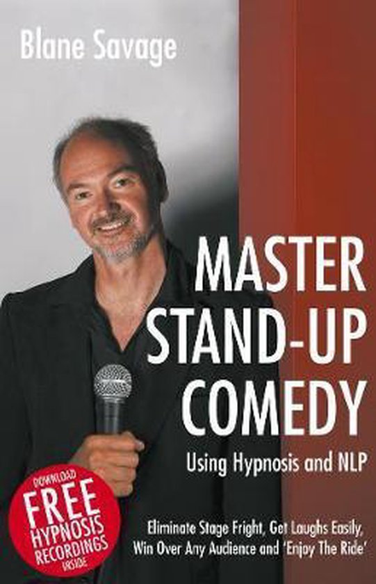 Master Stand-Up Comedy Using Hypnosis and NLP, Blane Savage ...