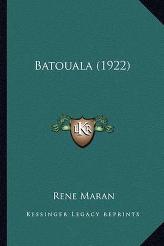 Batouala (1922), Rene Maran | 9781164584865 | Boeken | bol.com