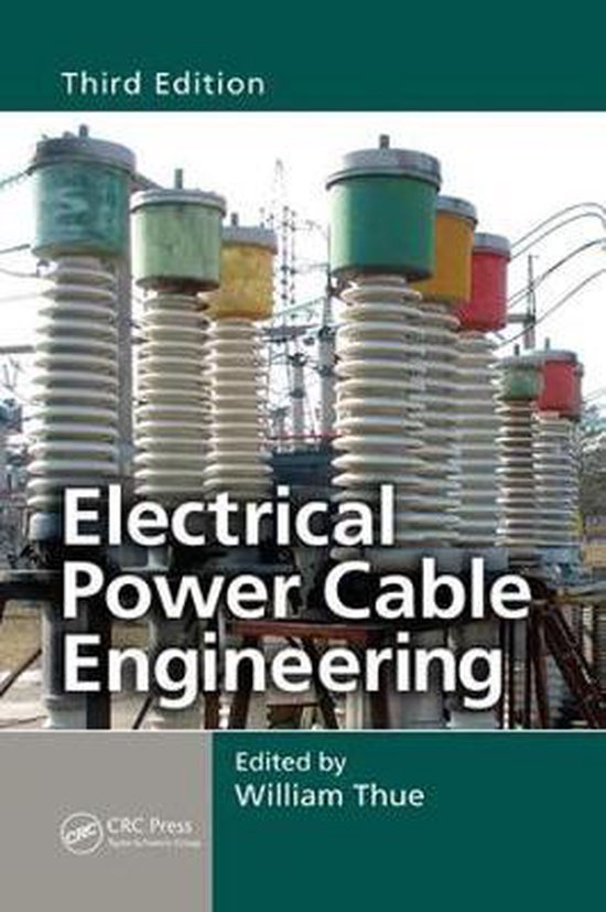 Electrical Power Cable Engineering | 9781138074002 | Boeken | bol.com