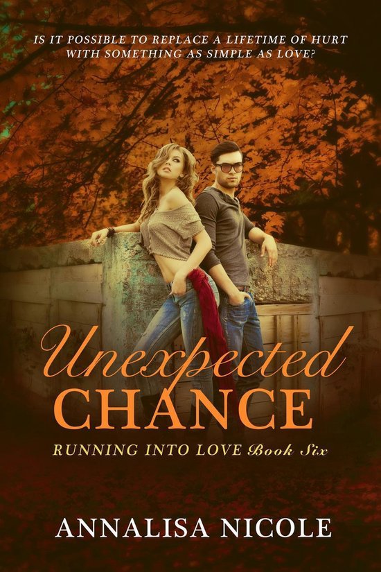 Unexpected Chance (ebook), Annalisa Nicole | 9781511448888 | Boeken | bol.com