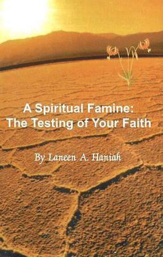 Spiritual Famine | 9780979421020 | Laneen A. Haniah | Boeken | bol