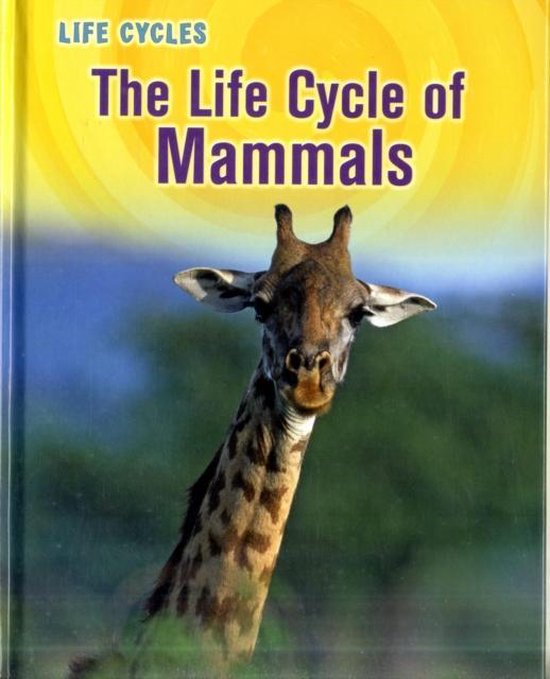The Life Cycle of Mammals | 9781406223620 | Susan H. Gray | Boeken ...
