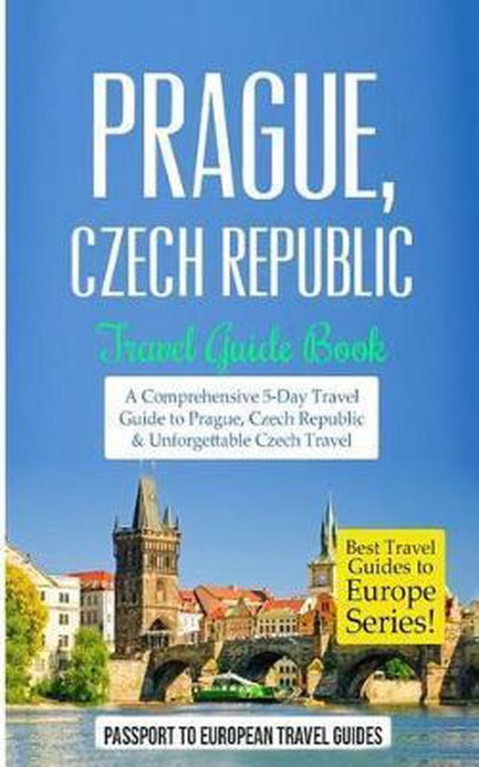 Prague, Passport To European Travel Guides | 9781519395672 | Boeken ...