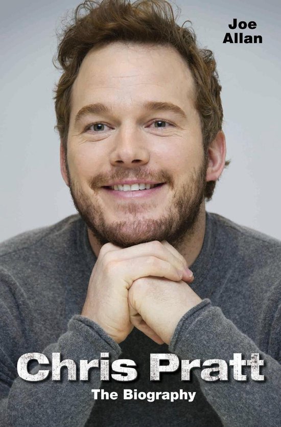 Chris Pratt - The Biography (ebook), Joe Allan | 9781784186647 | Boeken ...