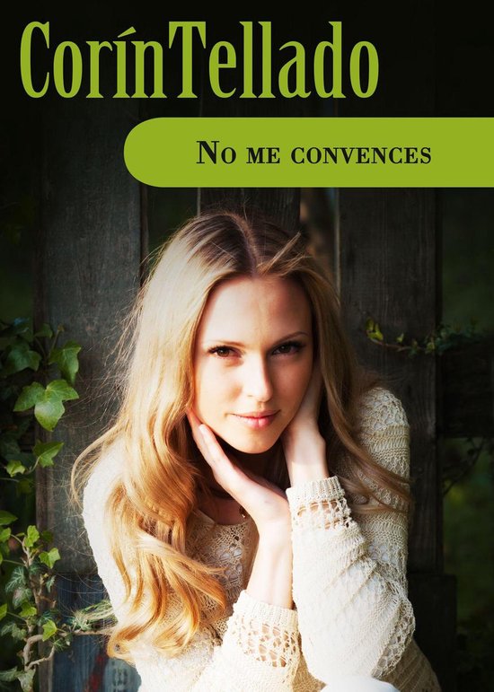Corín Tellado - No me convences (ebook), Corin Tellado | 9788491623595 ...