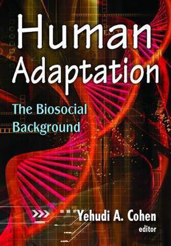 Human Adaptation, Yehudi A. Cohen | 9780202363844 | Boeken | bol.com
