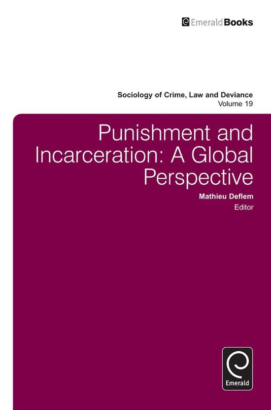 Sociology of Crime, Law and Deviance 19 - Punishment and Incarceration ...