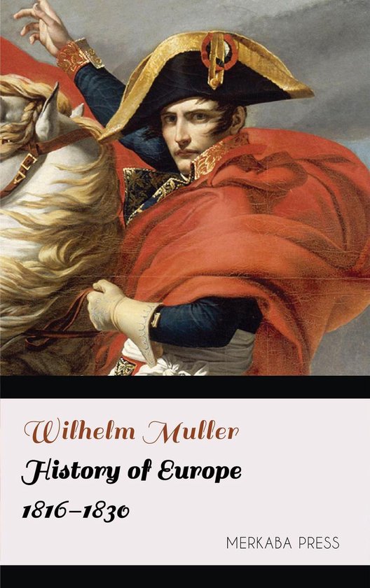 History of Europe 1816-1830 (ebook), Wilhelm Müller | 6610000020362 ...
