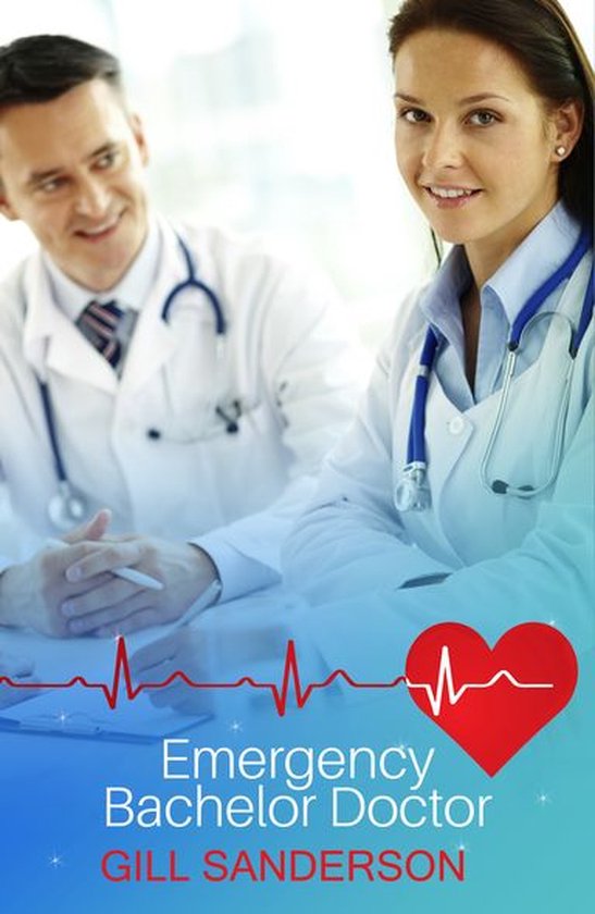 Emergency Bachelor Doctor (ebook), Gill Sanderson | 9781783753673 ...