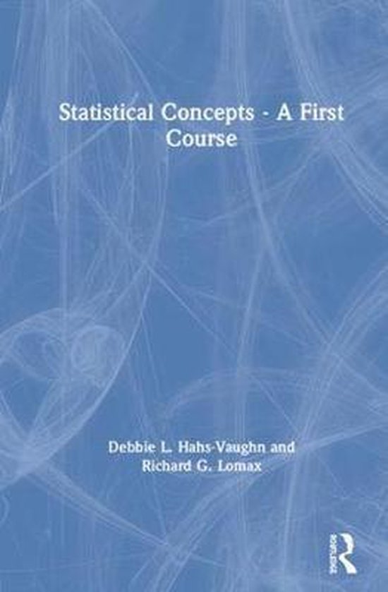 Statistical Concepts - A First Course, Debbie L. Hahs-Vaughn ...