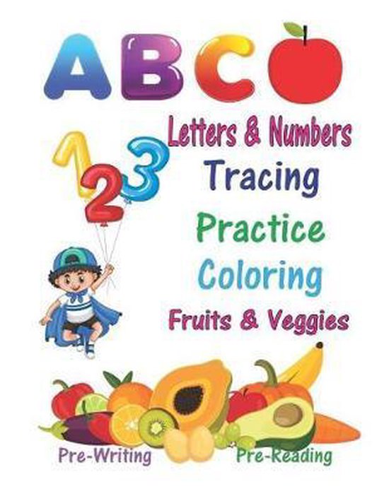 Letters & Numbers Tracing Practice Coloring Fruits & Veggies, Krissmile ...