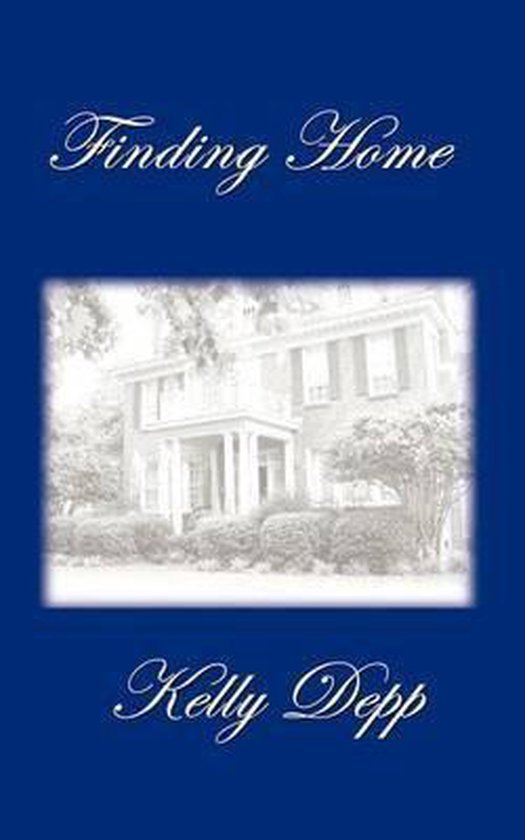 Finding Home | 9781602643895 | Kelly Depp | Boeken | bol