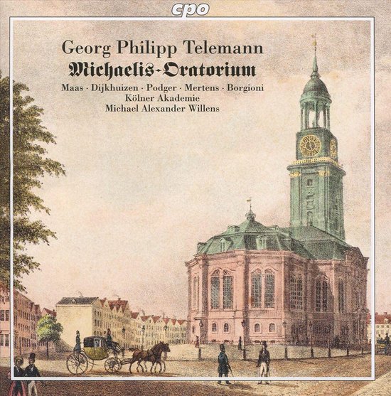 Georg Philipp Telemann: Michaelis-Oratorium, Michael Alexander Willens ...