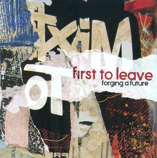 Forging a Future, First To Leave | CD (album) | Muziek | bol.com