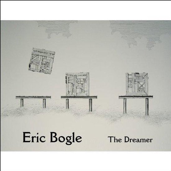 Eric Bogle - The Dreamer (CD), Eric Bogle | CD (album) | Muziek | bol.com