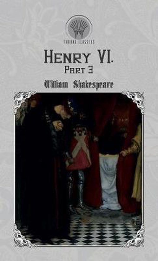 Henry VI, Part 3 | 9789389369168 | William Shakespeare | Boeken | bol.com