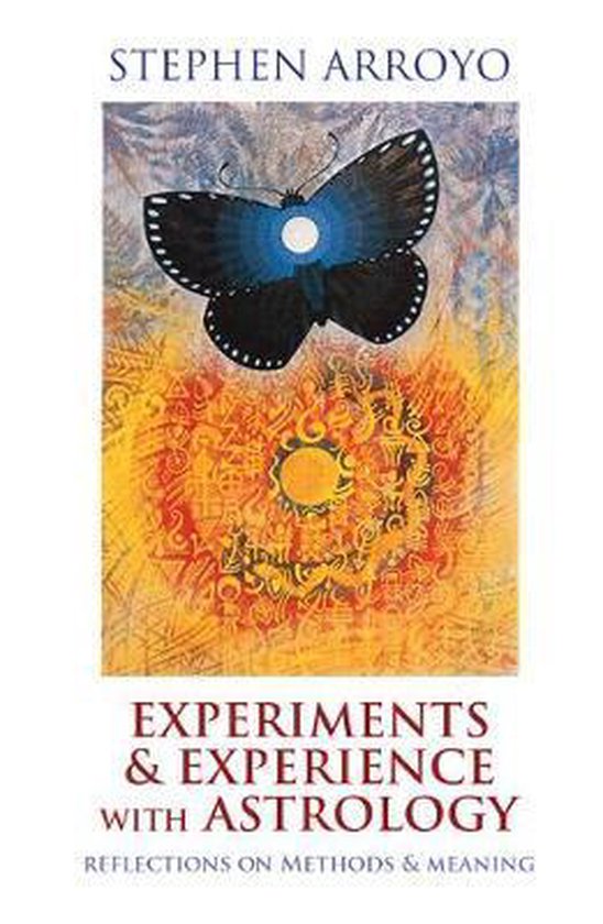 Experiments Experience with Astrology Reflections on Methods Meaning ...