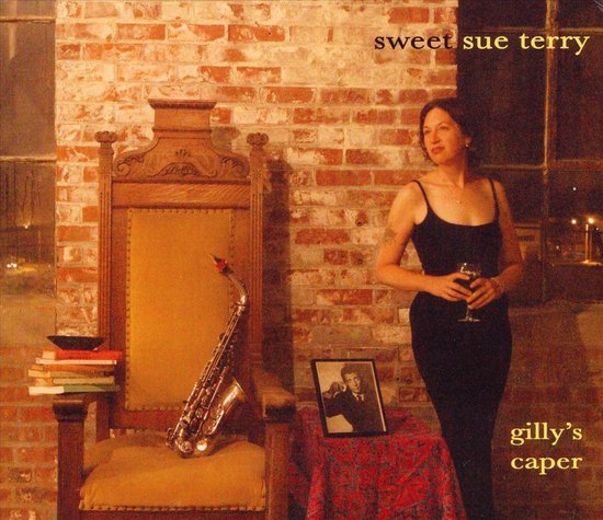Gilly's Caper, Sweet Sue Terry | CD (album) | Muziek | bol.com