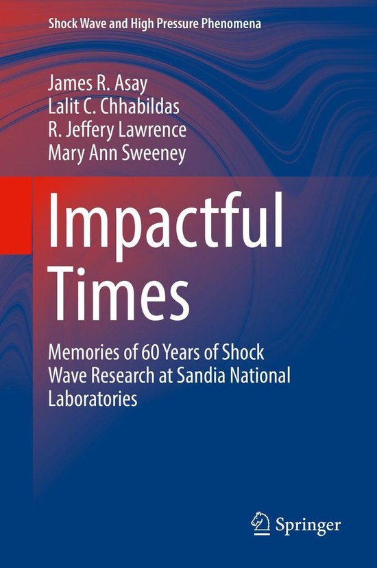 Shock Wave and High Pressure Phenomena - Impactful Times (ebook), James ...