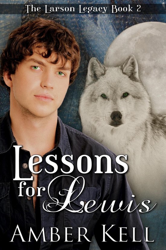 Larson Wolves 2 - Lessons for Lewis (ebook), Amber Kell | 9781301578603 ...