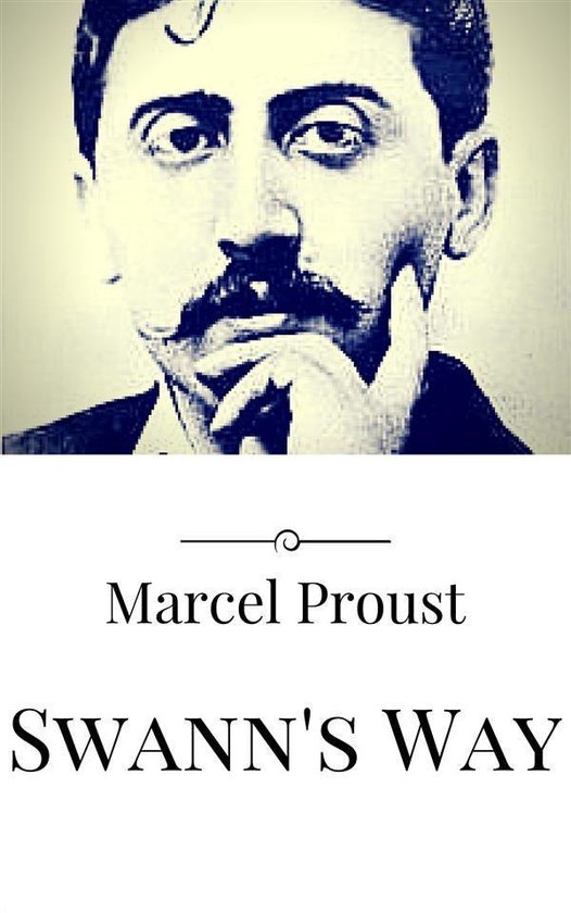 Swann's Way (ebook), William C. Carter | 9786050467857 | Boeken | bol.com