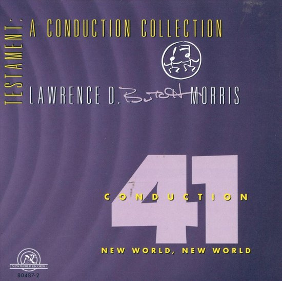 Testament: A Conduction Collection/Conduction #41, Lawrence D. ''Butch ...