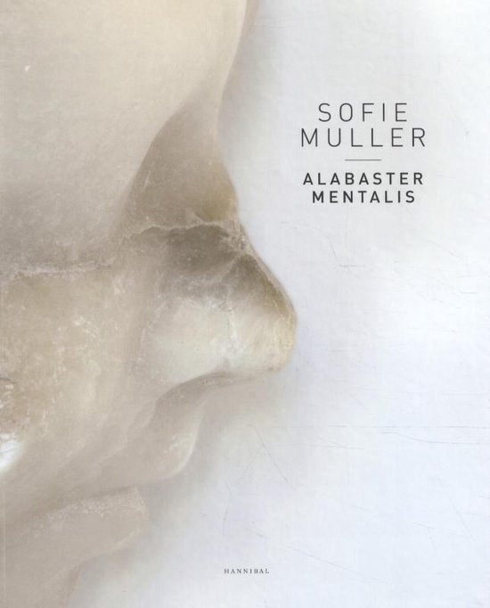 Alabaster Mentalis, Sofie Muller | 9789492677020 | Boeken | bol.com