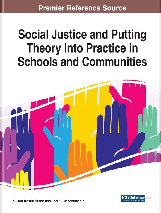 Social Justice and Putting Theory Into Practice in Schools and ...
