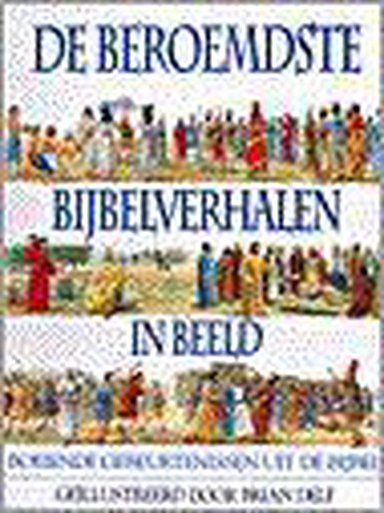 Beroemdste bijbelverhalen in beeld, de, Brian Delf | 9789058290359 ...