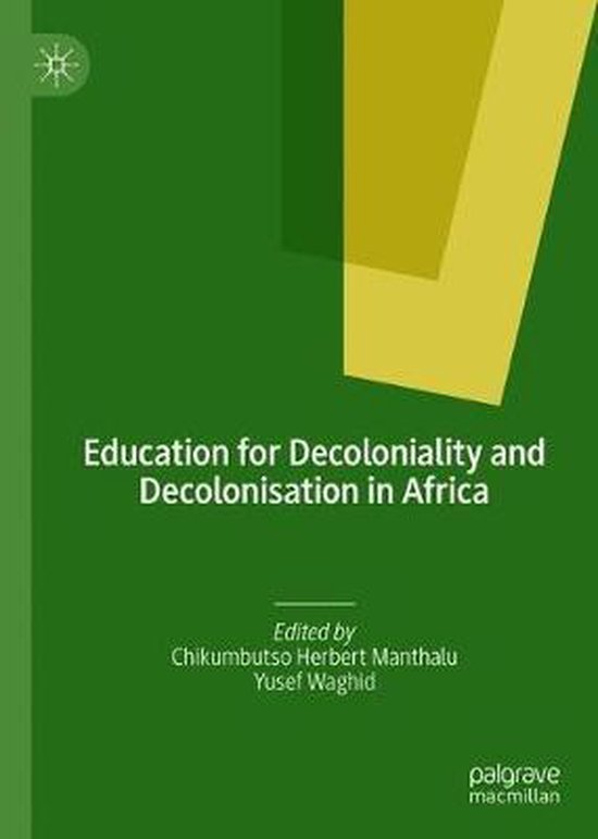 Education for Decoloniality and Decolonisation in Africa | 9783030156886 | Boeken | bol.com