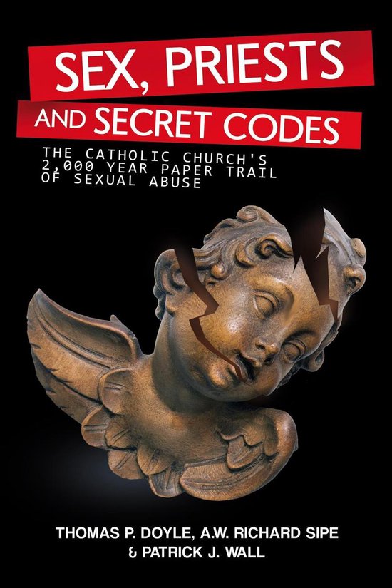 Sex Priests And Secret Codes Ebook A W Richard Sipe