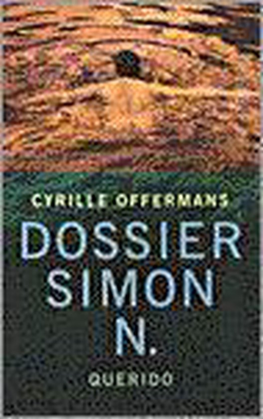 Dossier Simon N, Cyrille Offermans | 9789021477428 | Boeken | bol