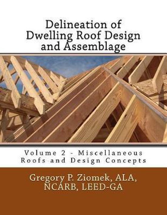 Delineation of Dwelling Roof Design and Assemblage- Delineation of ...