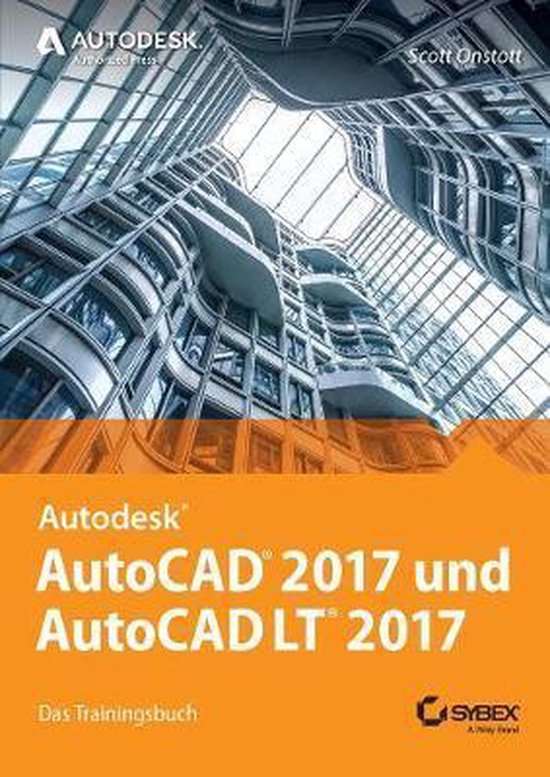 AutoCAD 2017 und AutoCAD LT 2017 | 9783527760695 | Scott Onstott ...