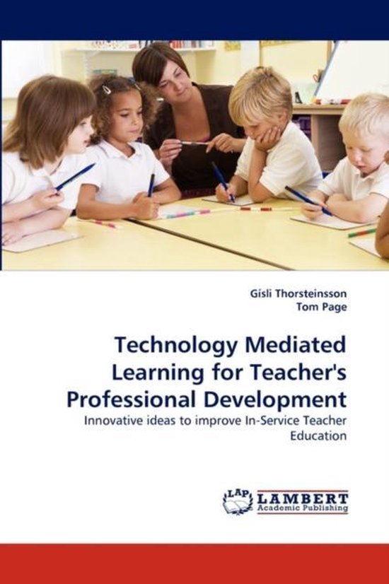 Technology Mediated Learning for Teacher's Professional Development ...