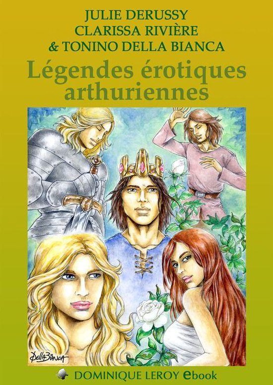 e-ros - Légendes érotiques arthuriennes (ebook), Julie Derussy ...