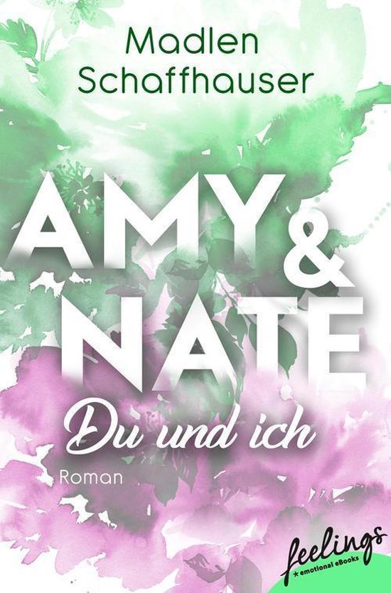 Orlando Love 2 - Amy & Nate - Du und ich (ebook), Madlen Schaffhauser ...