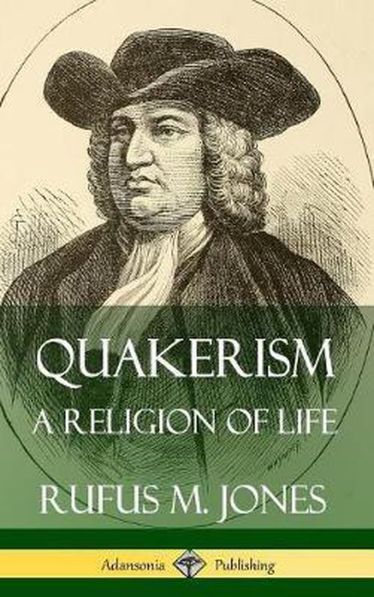 Quakerism | 9780359742356 | Rufus M. Jones | Boeken | bol