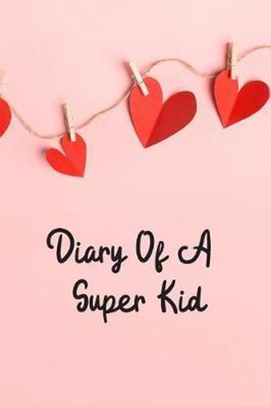 Diary Of A Super Kid, Jsr Journals | 9781077922730 | Boeken | bol.com