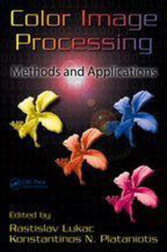 Image Processing Series - Color Image Processing (ebook) | 9781351837415 | Boeken | bol.com