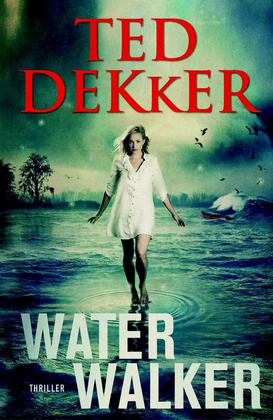 WATER WALKER (ebook), Ted Dekker | 9789043523806 | Boeken | bol