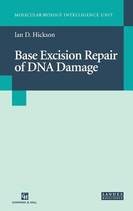 Base Excision Repair of DNA Damage | 9780412131615 | Ian D. Hickson ...