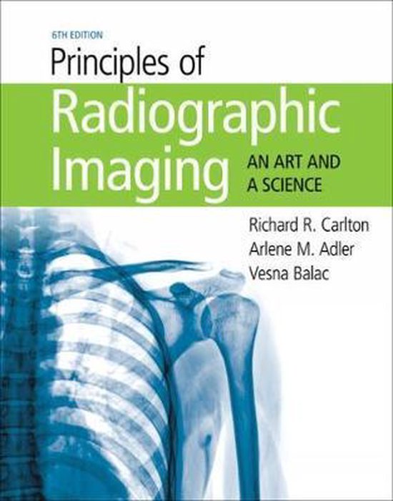 Principles of Radiographic Imaging: An Art and a Science ...