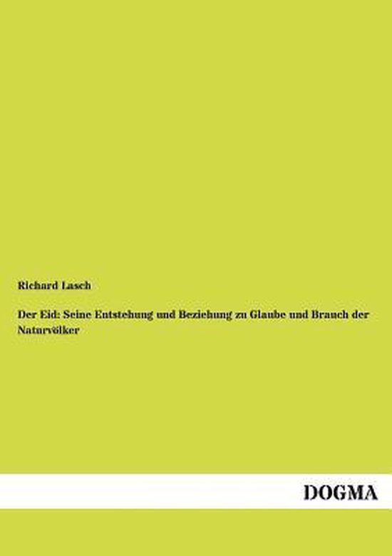 Der Eid, Richard Lasch | 9783954547982 | Boeken | bol